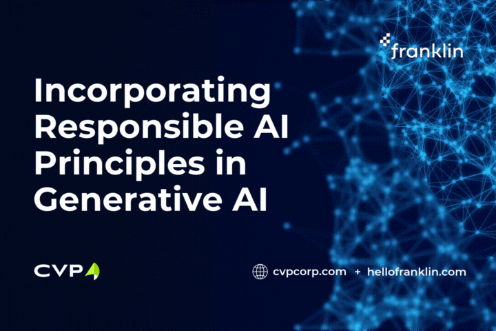 Incorporating Responsible AI Principals in Generative AI | CVP
