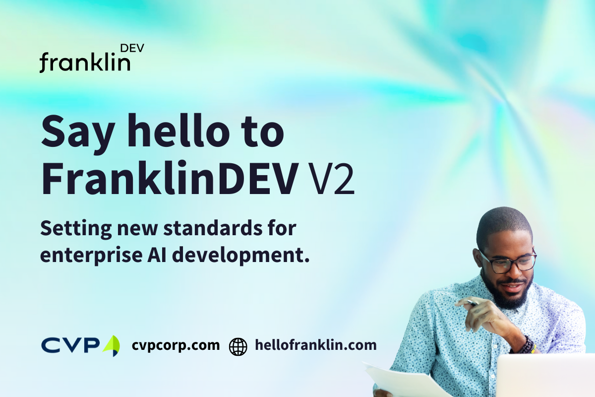 CVP Expands Franklin Platform with FranklinDEV V2: Setting New Standards for Enterprise AI ...